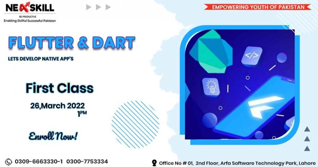 Learn Flutter Dart From Basic To Advance | NeXskill, Lahore, PB | March 26, 2022