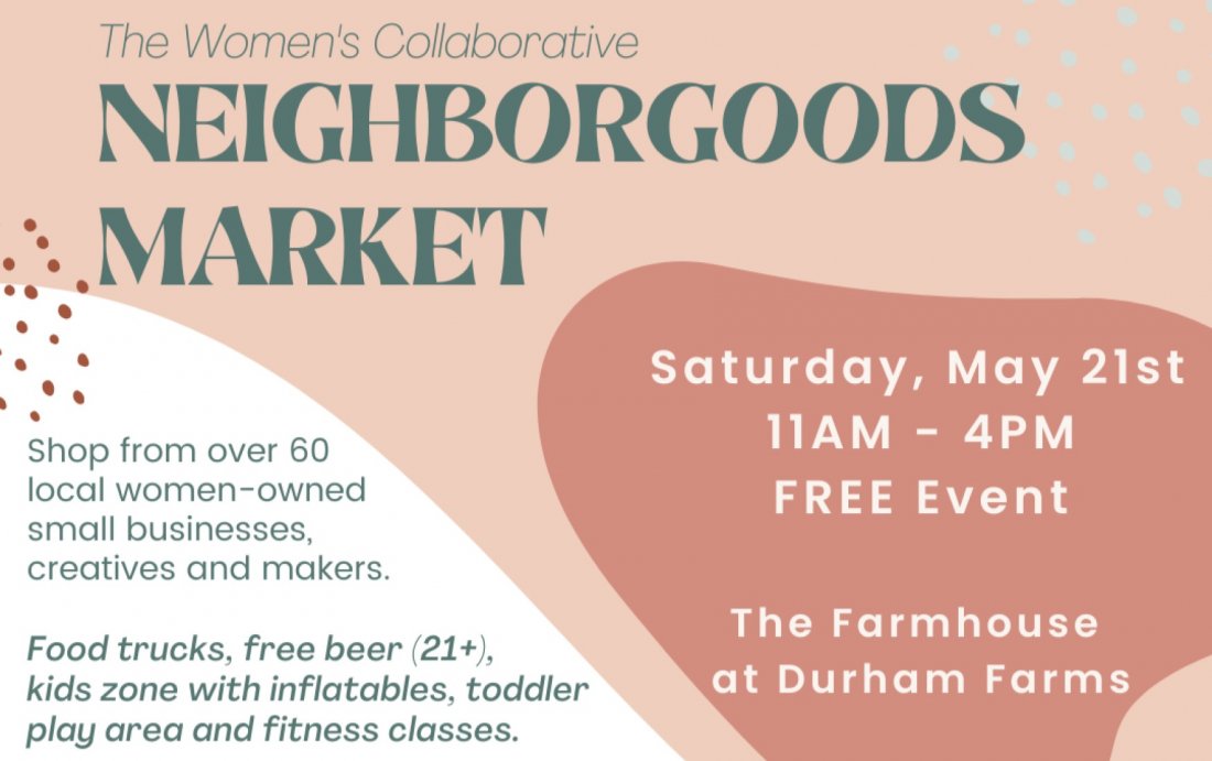 Neighborgoods Market, by The Womens Collaborative Tickets | Durham ...