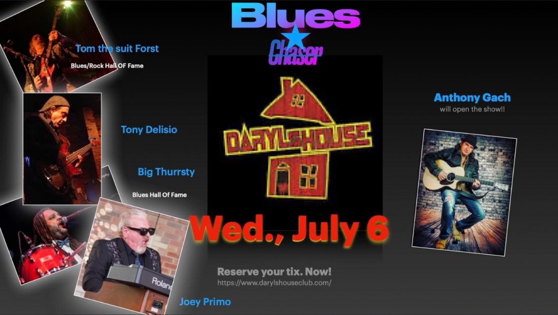 Blues Chaser w/Special Guest Anthony Gach ~ Daryls House Club, Pawling ...