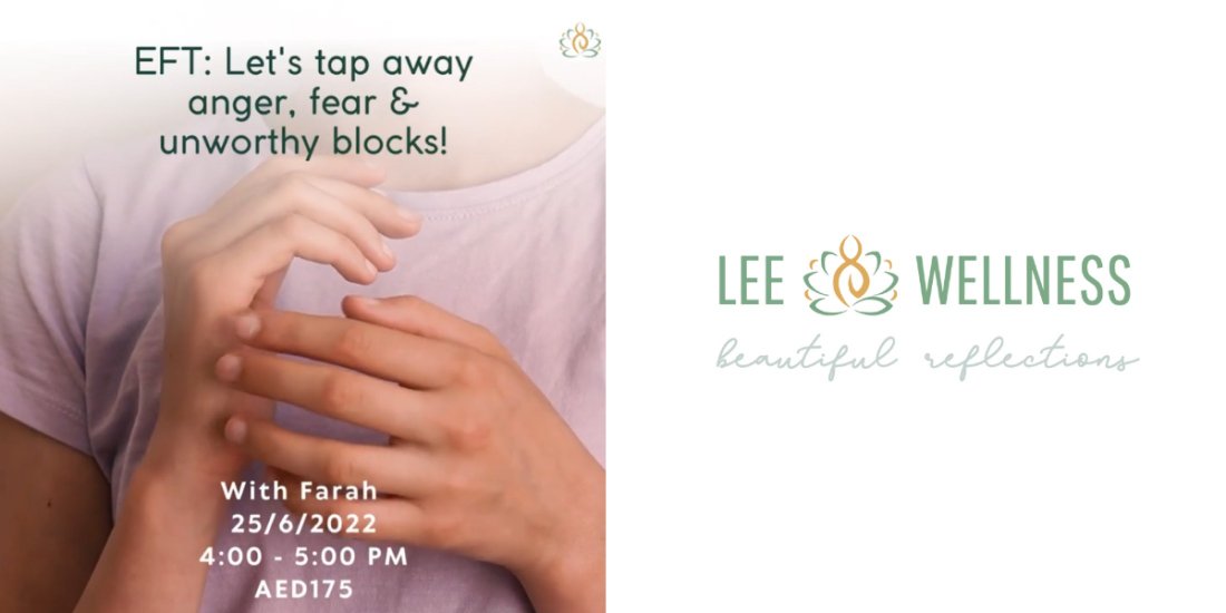 EFT: Lets tap away anger, fear and unworthy blocks with Farah Tickets ...