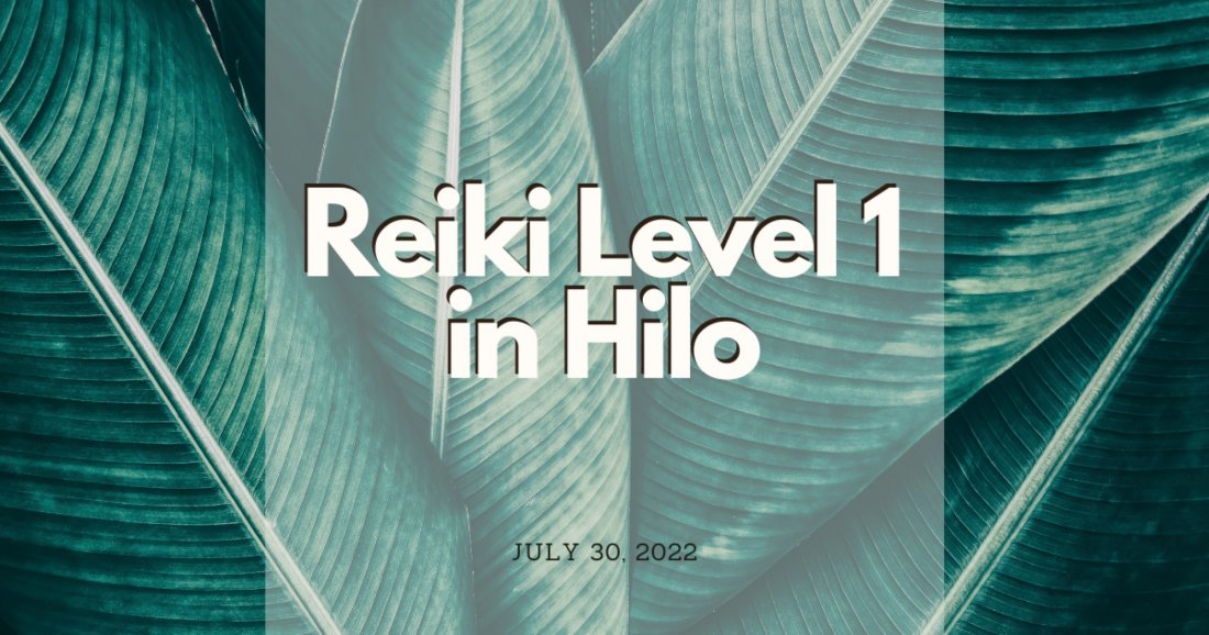 Relax Renew Restore Heal Reiki 1 Workshop At Six Hibiscus Studio 