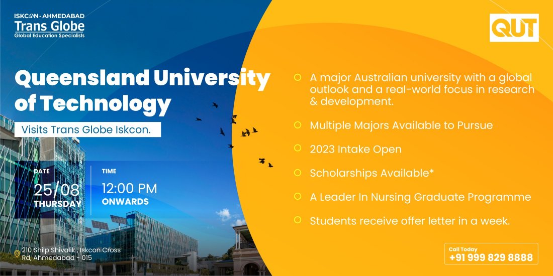 Australia UNIVISIT 2022 Alert - Meet Queensland University of Technology at Trans Globe Iskcon ...