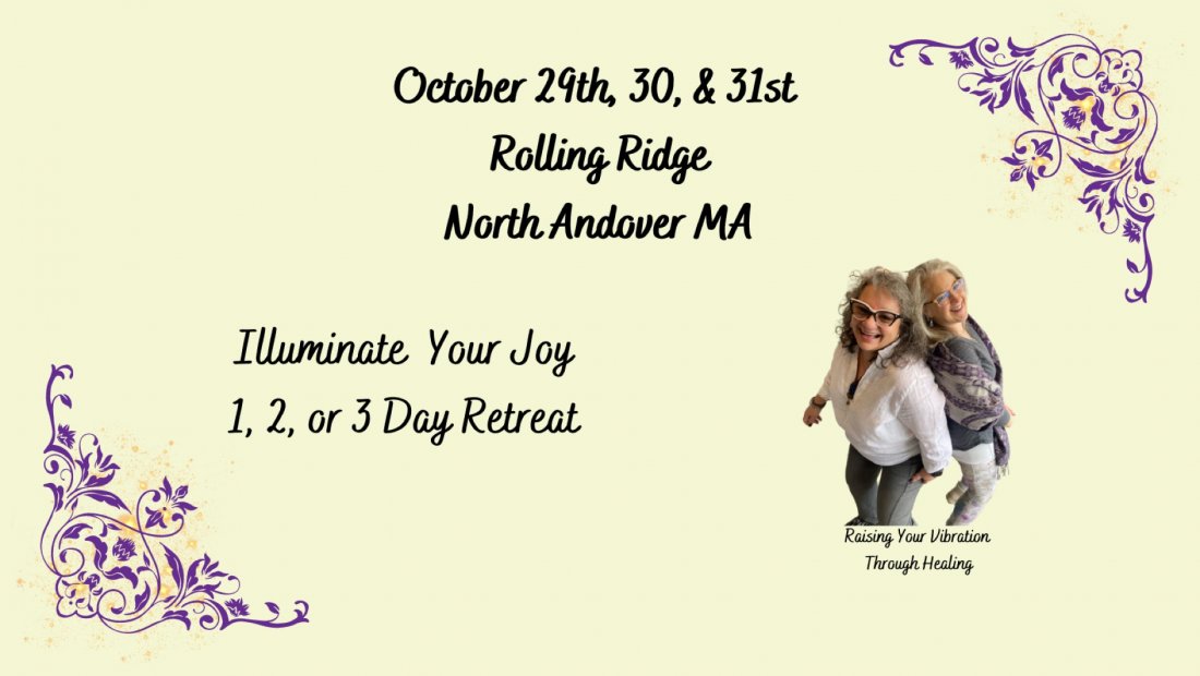 3 Day Illuminate Your Joy Healing Retreat Tickets at Rolling Ridge ...