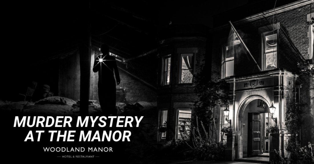 Murder Mystery At The Manor Tickets at Woodland Manor Hotel, Bedford on ...