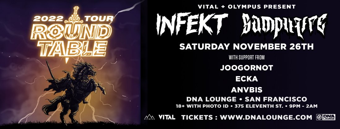 2022 Round Table Tour - San Francisco: Infekt & Samplifire at DNA ...