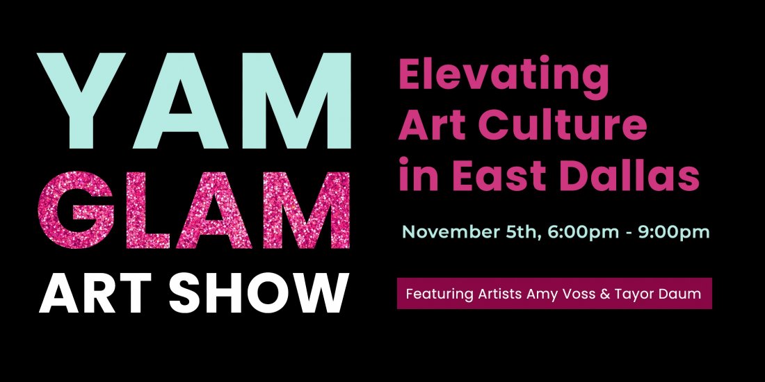 YAM GLAM Art Show Tickets | Yoga Art Music (YAM Dallas), Richardson, TX ...