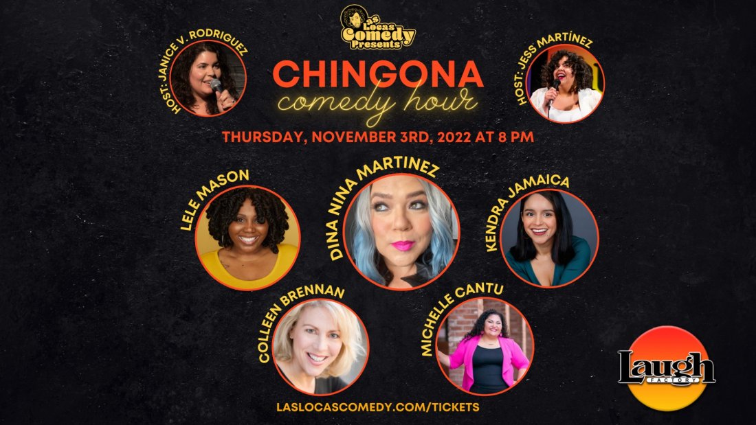 Las Locas Comedy Presents: Chingona Comedy Hour - November 2022 | Laugh ...
