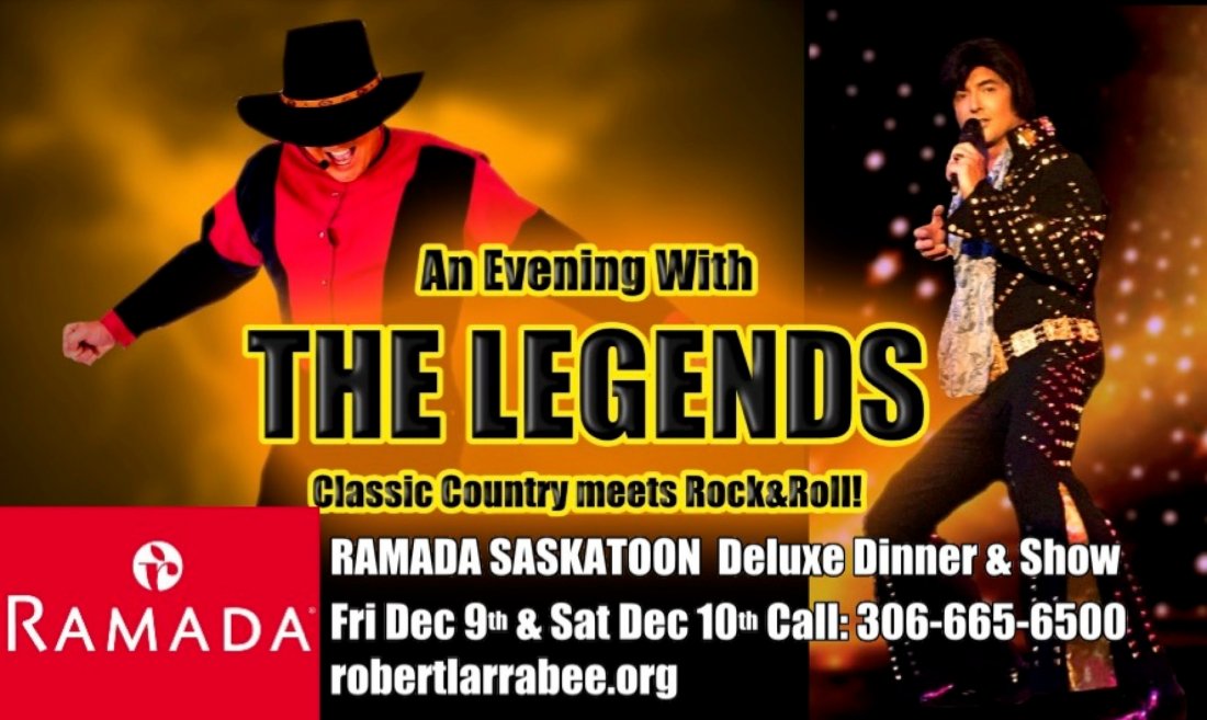 An Evening With The Legends | Ramada by Wyndham Saskatoon | December 9 ...