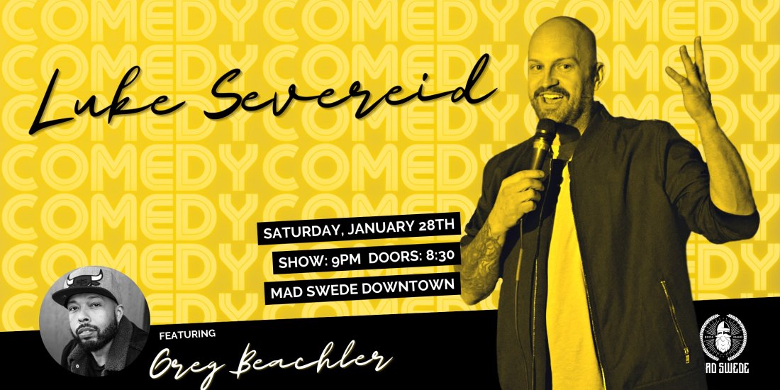 Luke Severeid Comedy - One Night Only at Mad Swede Brew Hall, Boise on ...