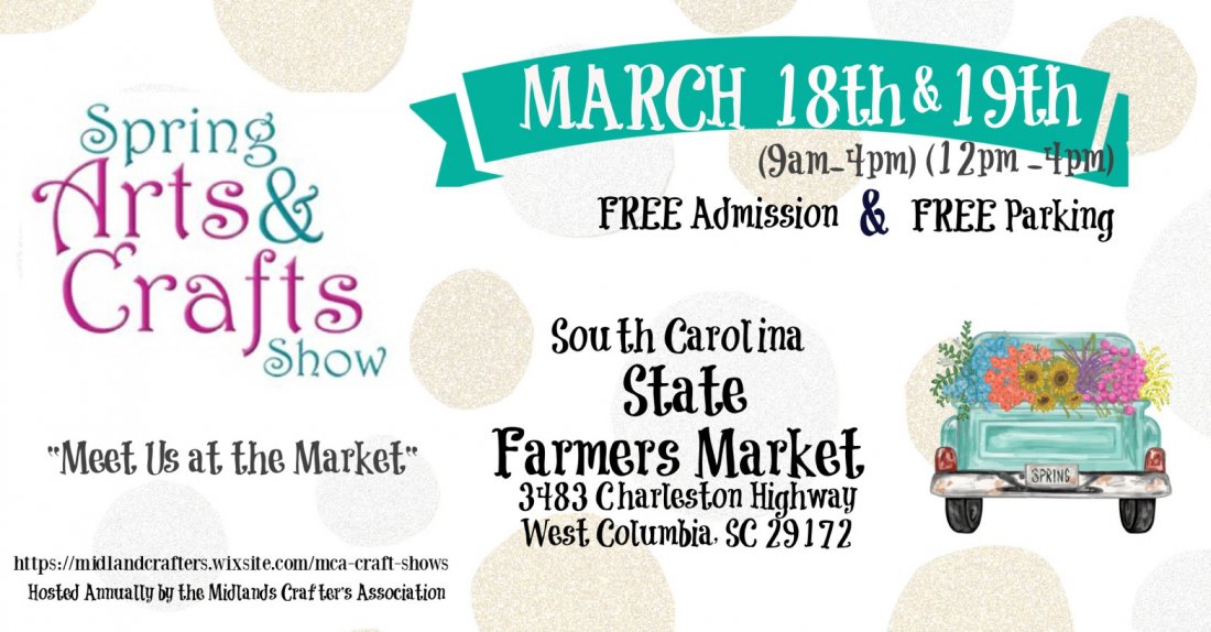 2023 Spring Arts & Crafts Market Extravaganza Tickets at South Carolina ...