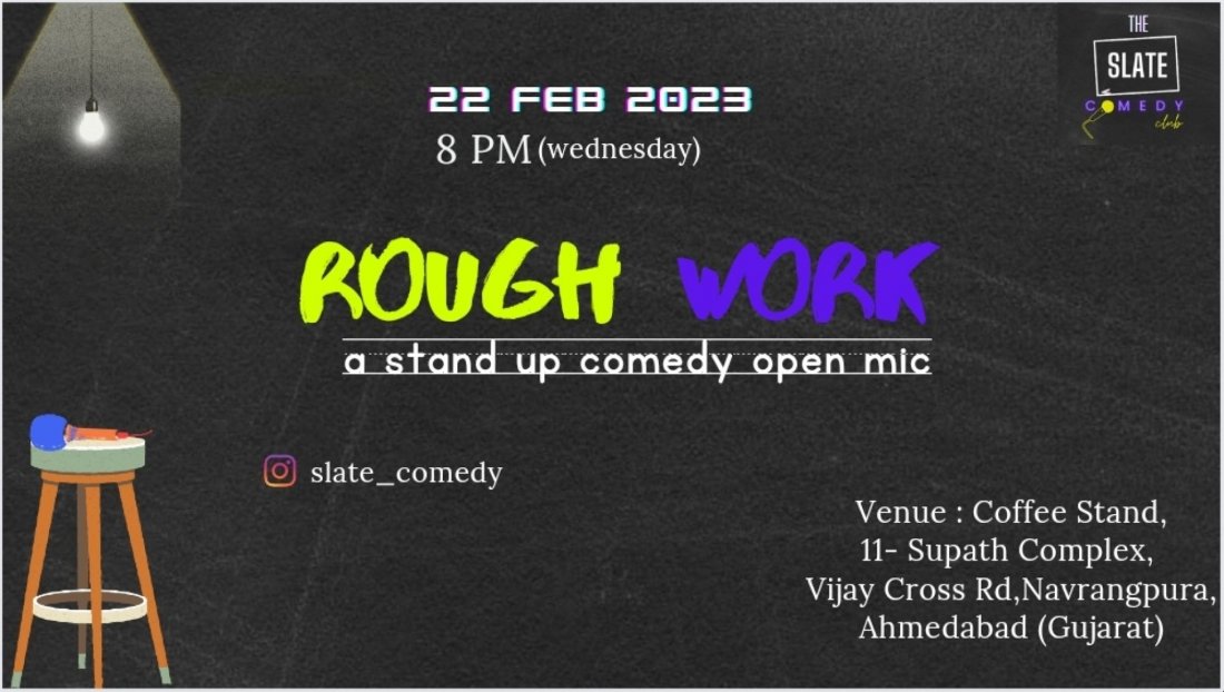 Rough Work - A Stand up comedy show Tickets | 11, Supath Complex, Vijay Cross Rd, Sarvottam ...