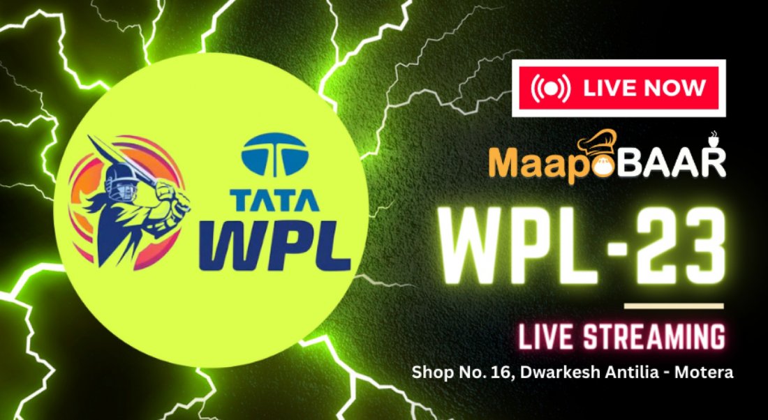Watch LIVE TATA WPL 2023 at MaapoBaar Tickets at Maapo Baar, Ahmedabad on 5th March, 2023