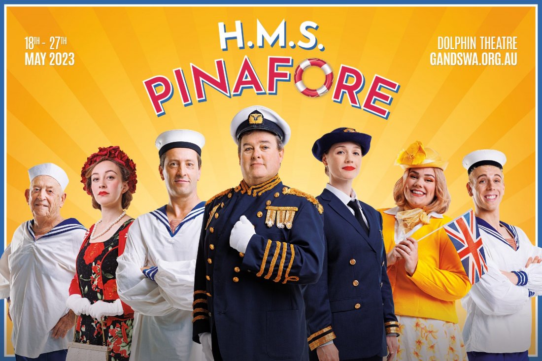 HMS Pinafore presented by The Gilbert & Sullivan Society of WA ...