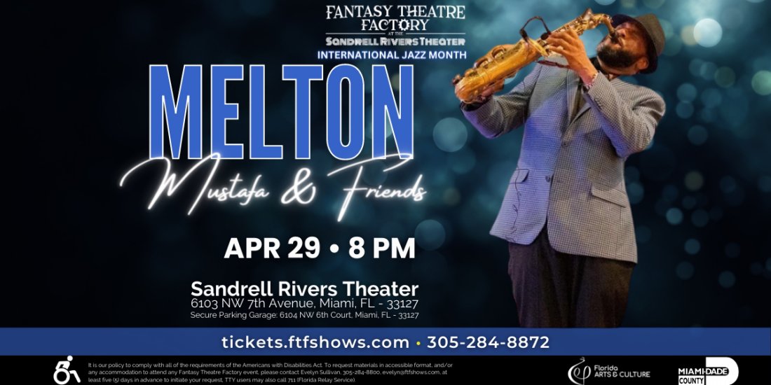 Melton Mustafa & Friends Tickets | Sandrell Rivers Theater, Miami ...