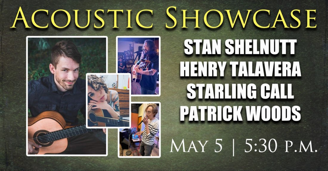 Acoustic Showcase with Stan Shelnutt, Henry Talavera, Starling Call ...