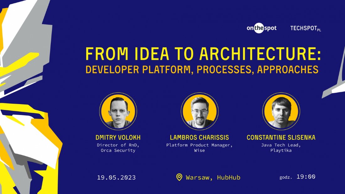 From Idea to Architecture: Developer platform, Processes, Approaches ...