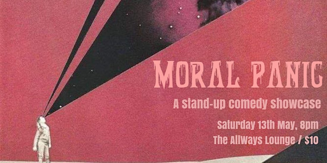 Moral Panic Stand-Up Comedy Showcase | The AllWays Lounge & Cabaret ...