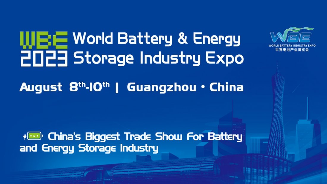 2023 World Battery & Energy Storage Industry Expo (WBE) at China Import&Export Fair Complex ...