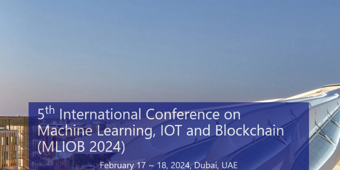 5th International Conference on Machine Learning, IOT and Blockchain ... 5th International Conference on Machine Learning, IOT and Blockchain ...