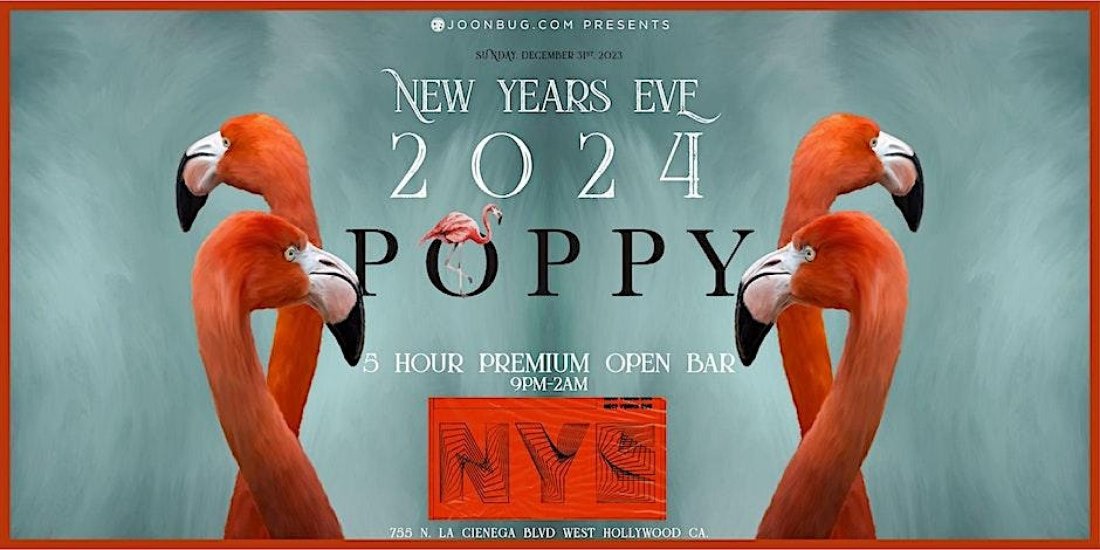 Poppy Nightclub New Years Eve Party 2024 at Poppy, West Hollywood on ...