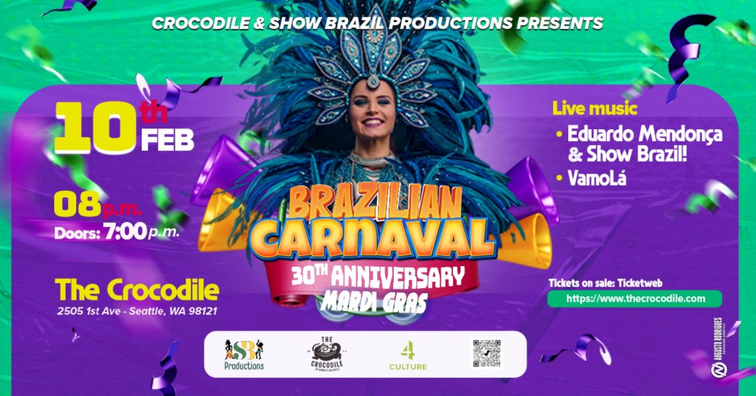 Brazilian Carnaval | Mardi Gras | 30th Anniversary | The Crocodile ...
