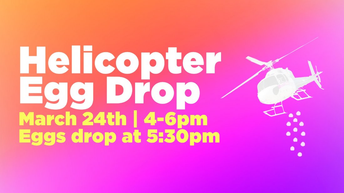 Helicopter Egg Drop 2024 | Woodstock Church Jasper | March 24, 2024