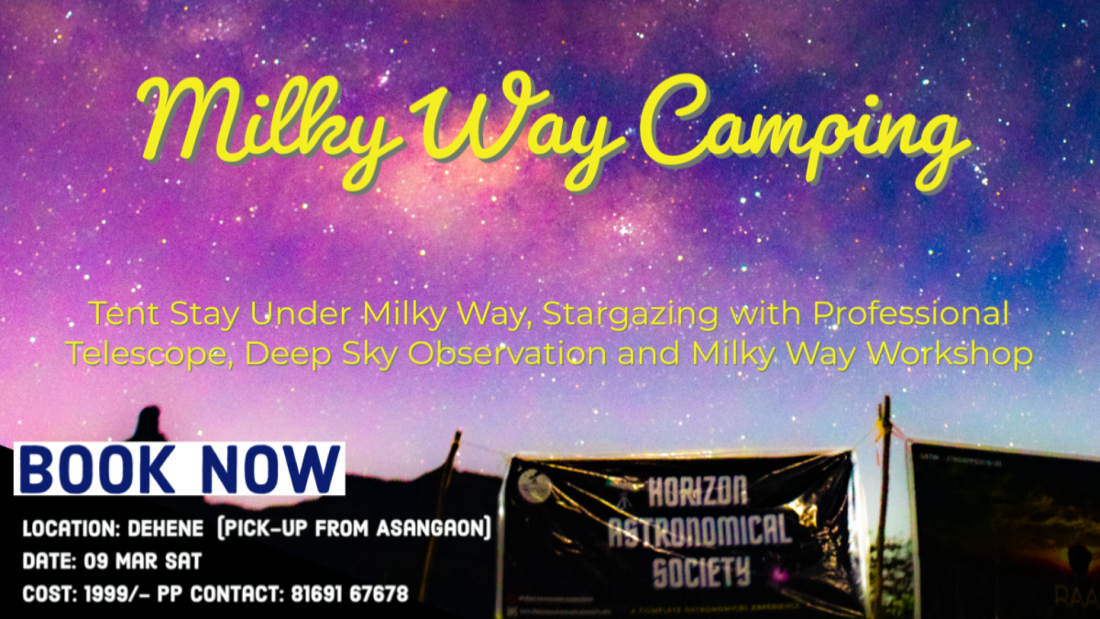 Milky Way Special Camping at Dehene Date: 09 March 2024 Tickets ...