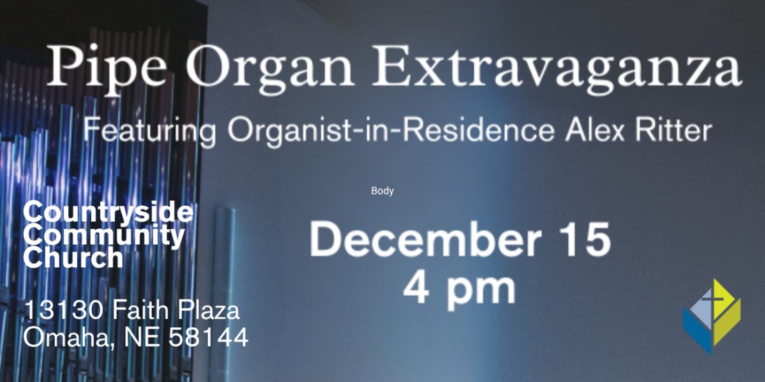 Pipe Organ Extravaganza Tickets | Countryside Community Church, Omaha ...