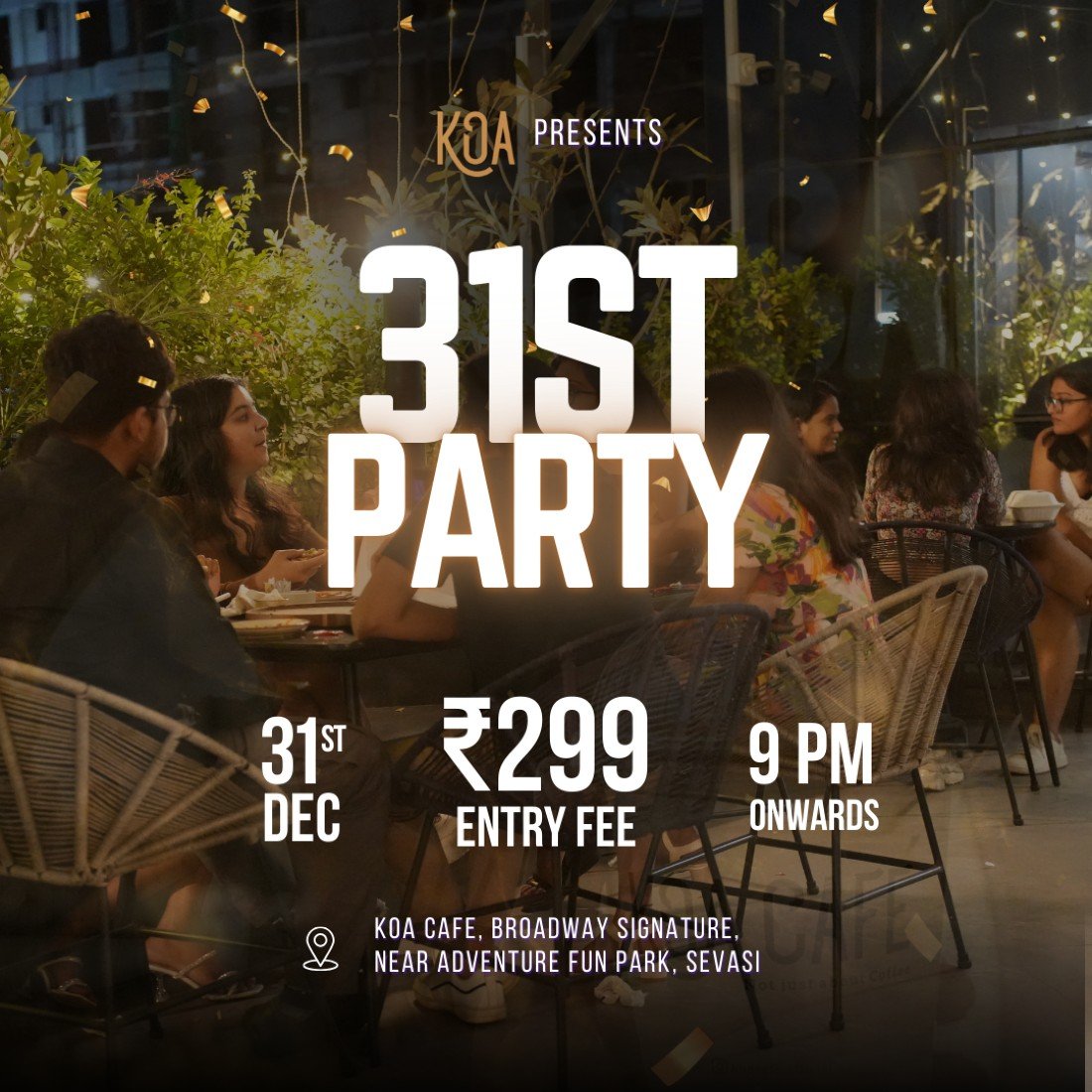 31st Party at Koa Tickets at Koa Café, Vadodara on 31st December, 2024