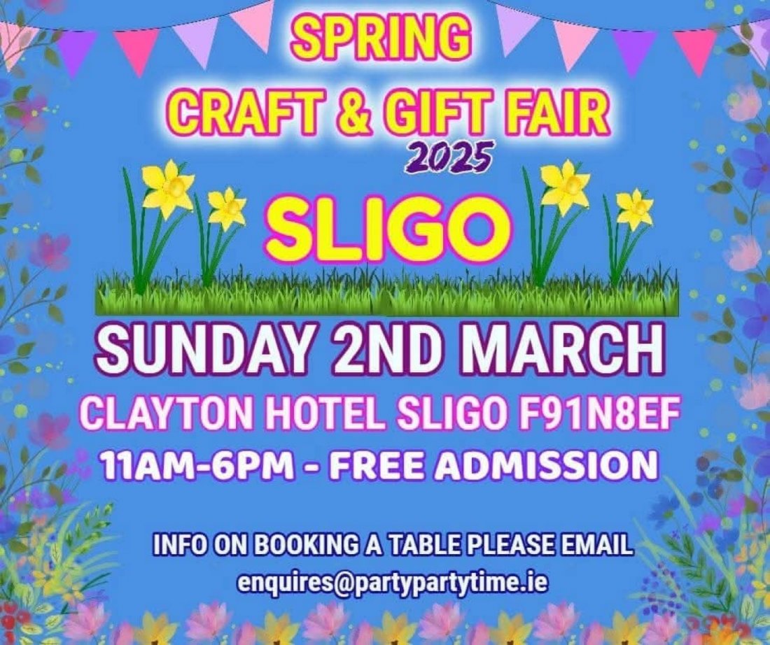 SLIGO Spring Craft & Gift Fair 2025 - FREE ENTRY | Clayton Hotel Sligo ...