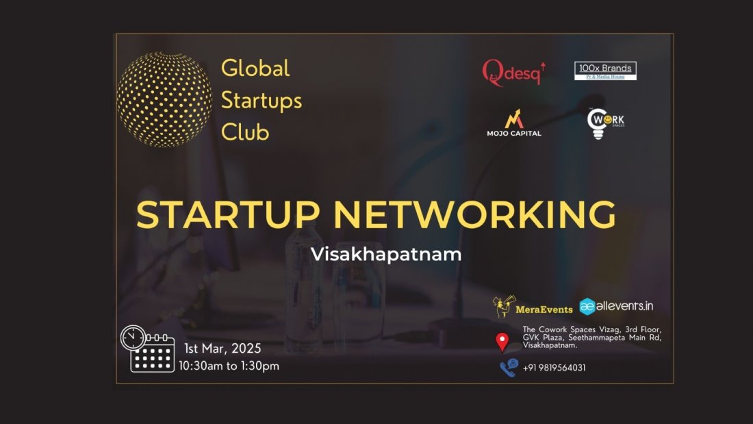 GLOBAL STARTUPS CLUB l STARTUP NETWORKING Visakhapatnam 2025 Tickets | The Cowork Spaces Vizag ...