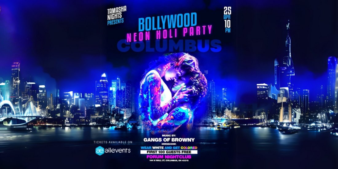 Rang De Columbus | Bollywood Neon Party @Forum Night Club Tickets | The ...