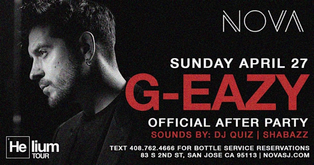 G-EAZY LIVE @ NOVA NIGHTCLUB WITH DJ QUIZ & SHABAZZ at NOVA Downtown ...