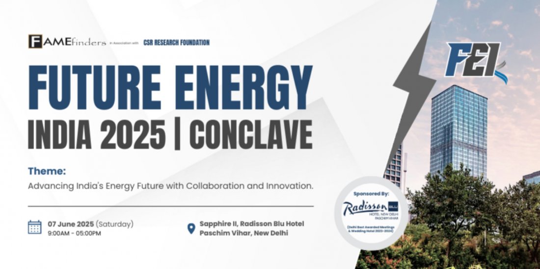 Future Energy India 2025 Conclave Tickets at Radisson Blu Hotel, New ...