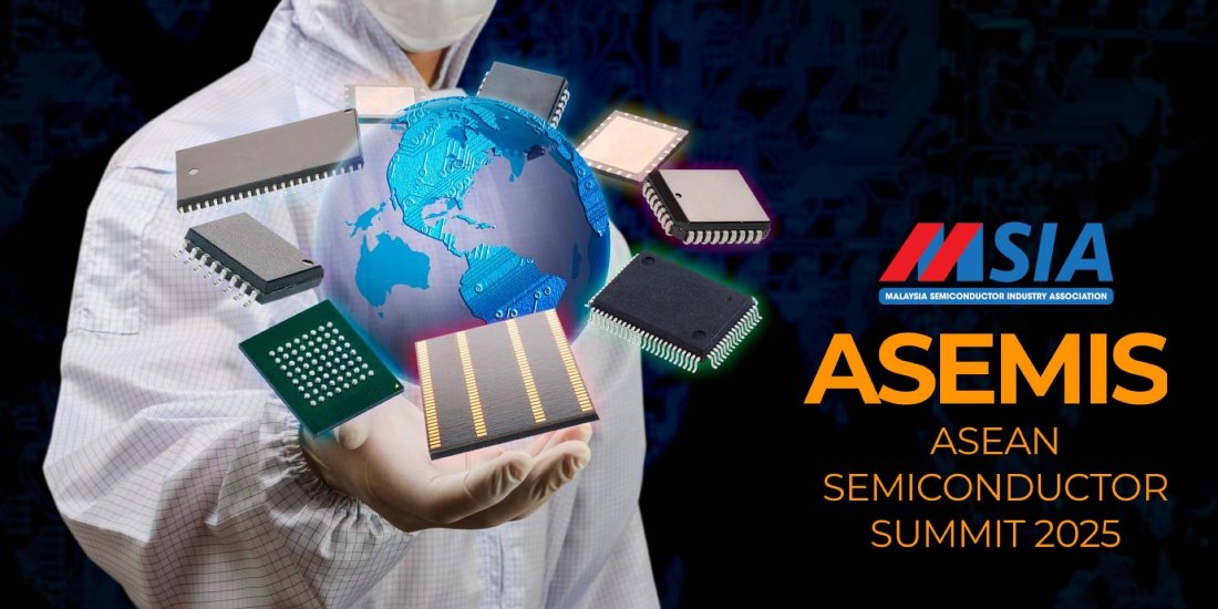 ASEAN Semiconductor Summit 2025 (ASEMIS) at One World Hotel, Petaling ...