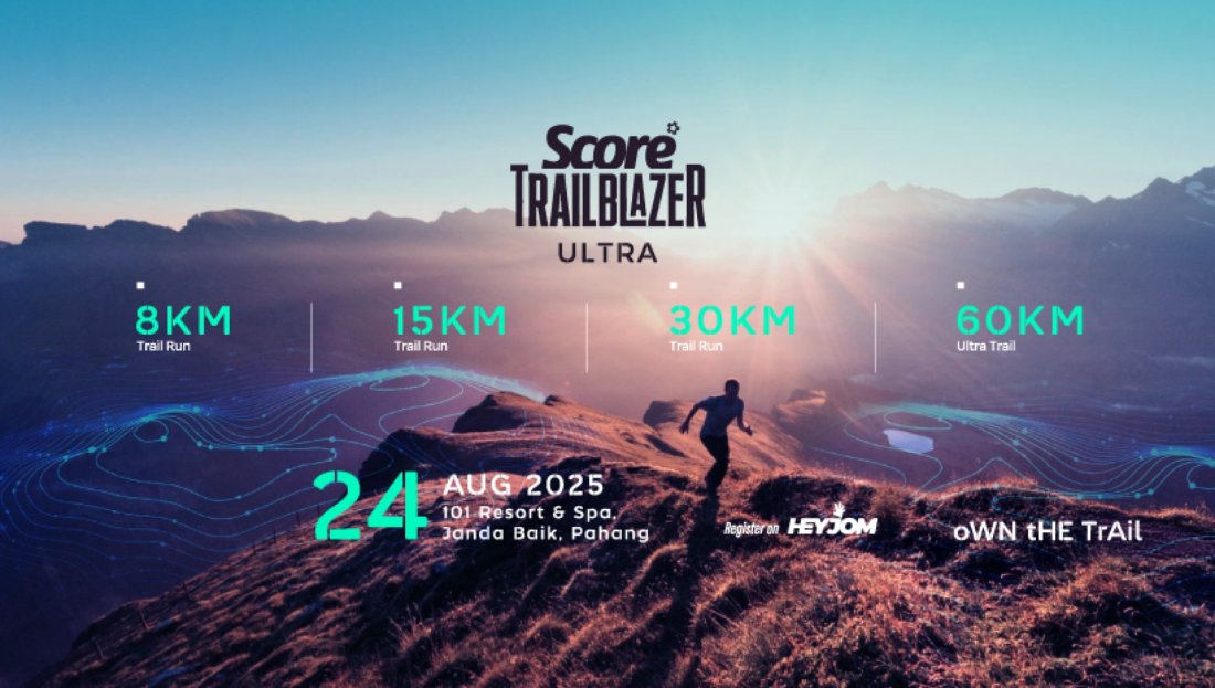 SCORE TrailBlazer Ultra 2025 | 101 Resort & Spa, Bentong, PH | August ...