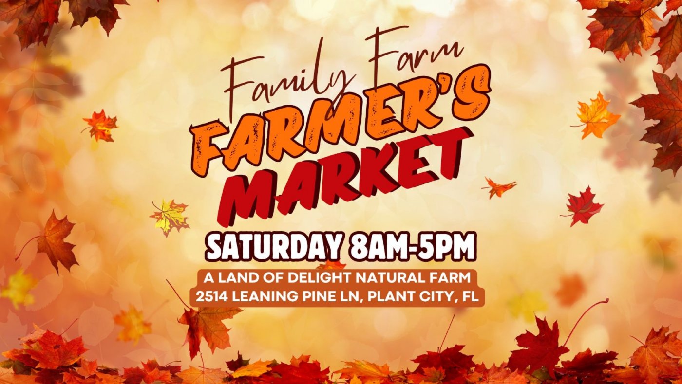 Local Family Farm Saturday Farm Market – Central Florida Tickets at A ...