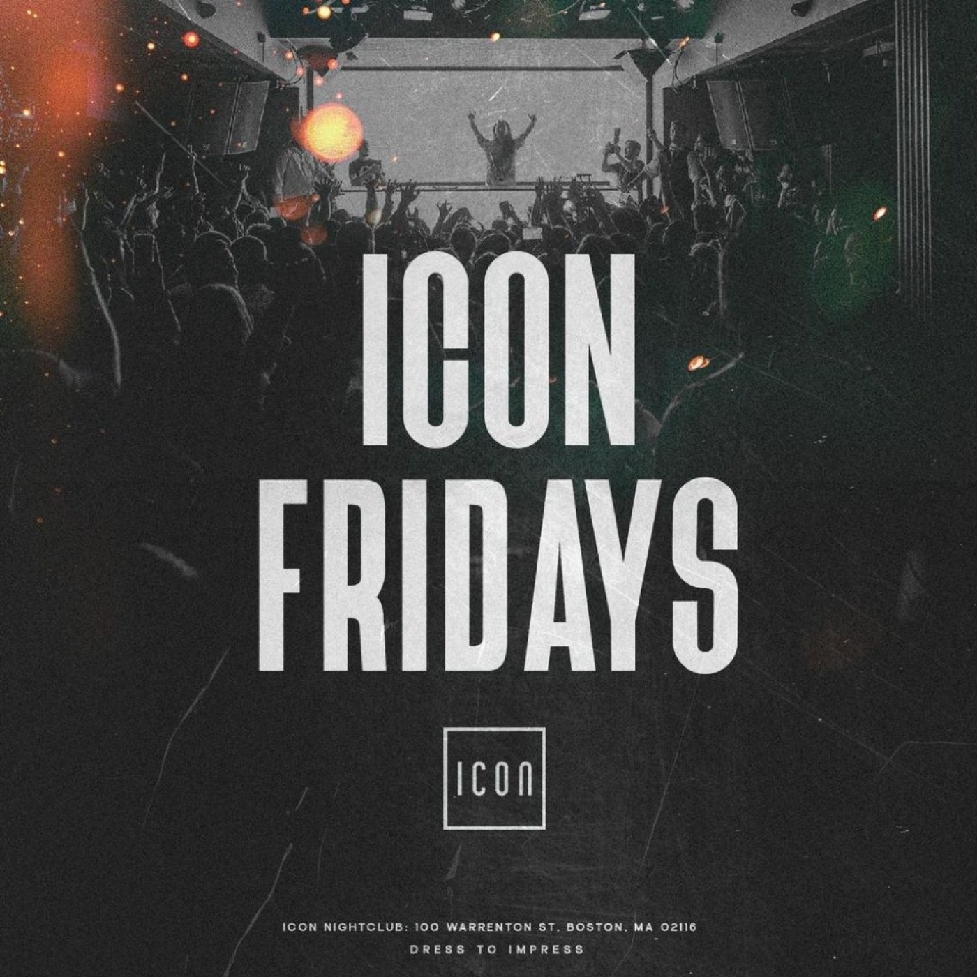 Boston ICON Fridays Tickets at Icon Nightclub, Boston on 7th November, 2025