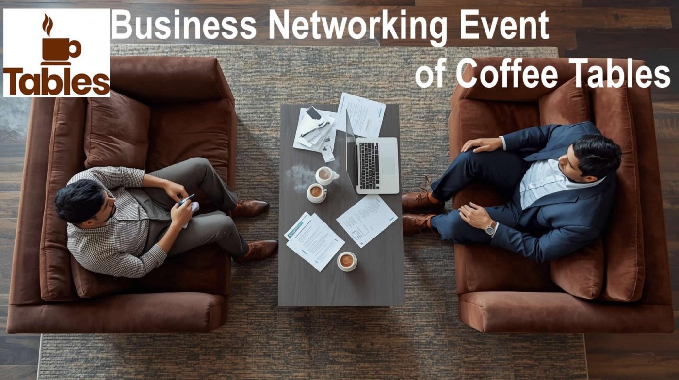 Business Networking Event of Coffee Tables Tickets at Take Me 2 Dine ...