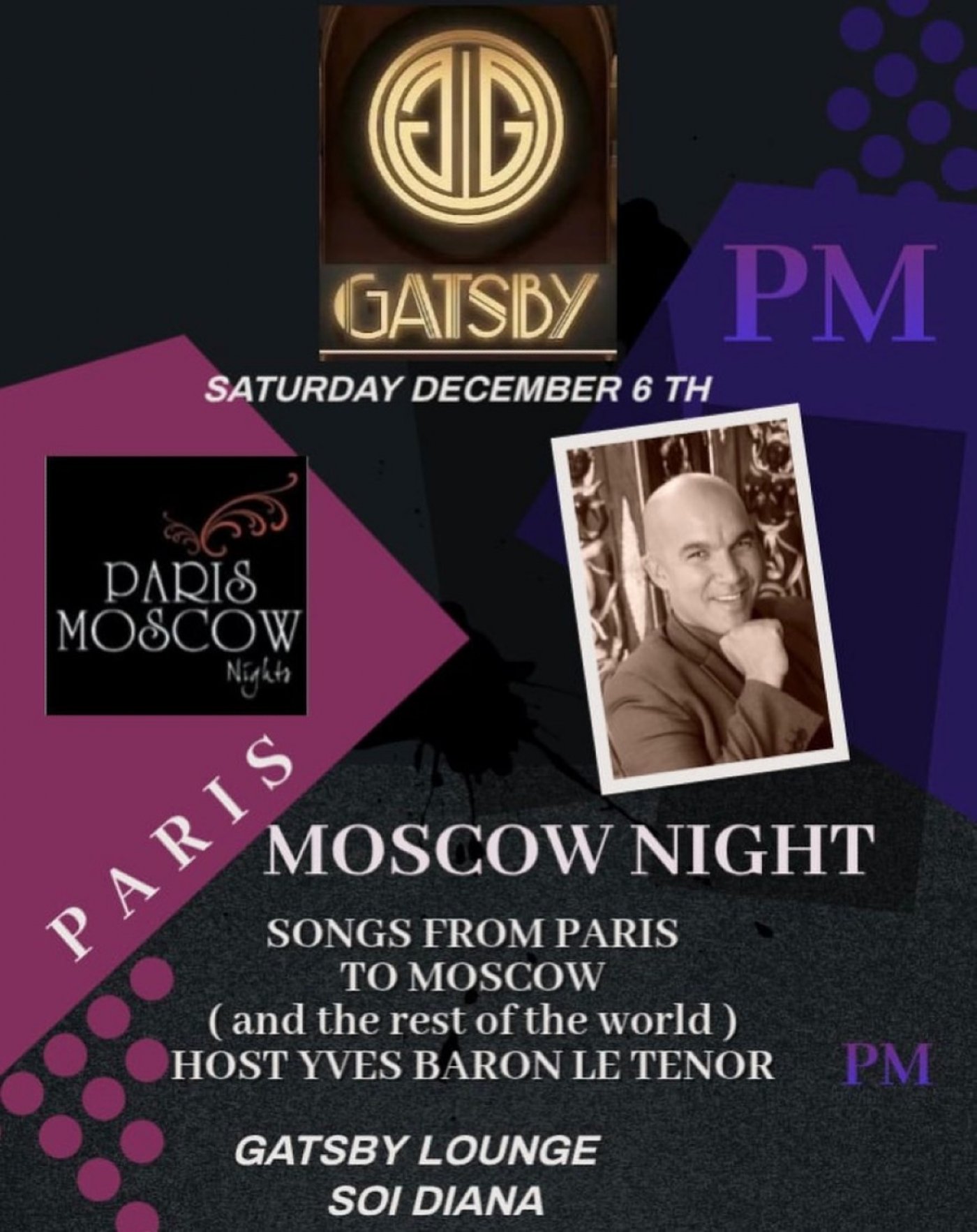 PARIS MOSCOW NIGHT AT GATSBY LOUNGE PATTAYA SAT DEC 6 TH / HOST YVES ...