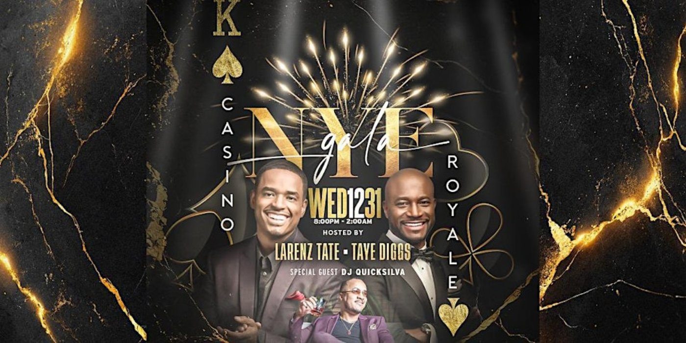 NYE CASINO ROYALE GALA HOSTED BY TAYE DIGGS & LARENZ TATE at HYATT ...